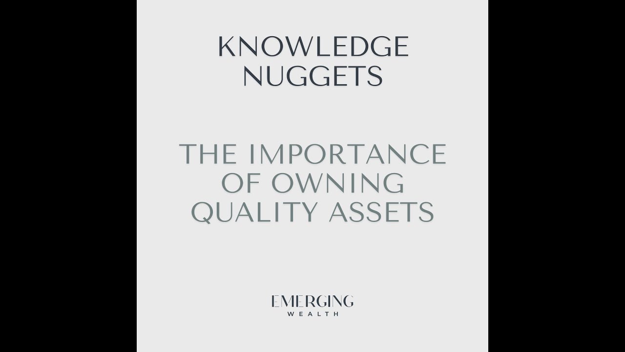Why is owning quality assets so important? - YouTube