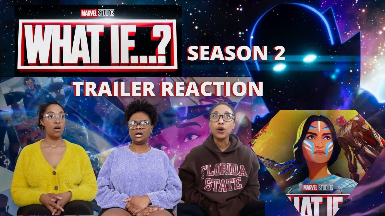 WHAT IF | SEASON 2 TRAILER | REACTION | WHATWEWATCHIN'?! - YouTube