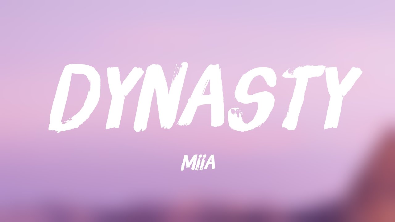 Dynasty - Miia [Lyrics Video] 🎷 - YouTube