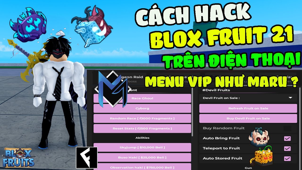 Cách Hack Blox Fruits 21 Trên Điện Thoại No Key Menu Mới Auto Farm, Tộc ...