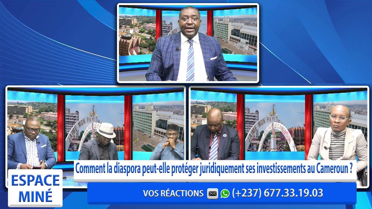 COMMENT LA DIASPORA PEUT-ELLE PROTÉGER SES INVESTISSEMENTS AU CAMEROUN ...