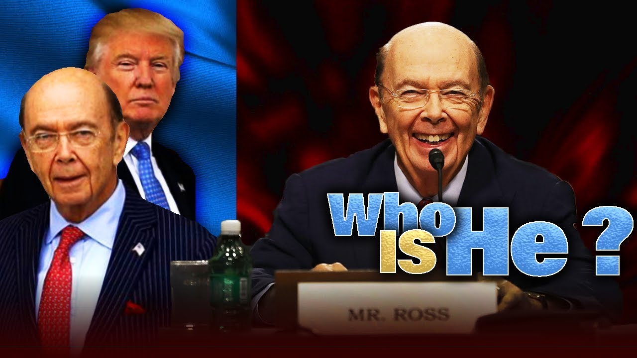 🔵 Wilbur Ross - IDIOT Savant or CRIMINAL Genius ? - YouTube