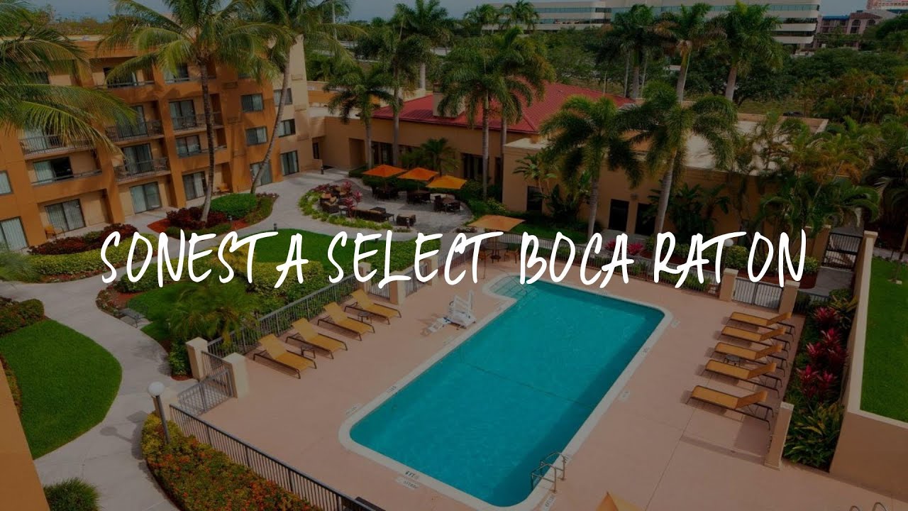 Sonesta Select Boca Raton Review - Boca Raton , United States of ...