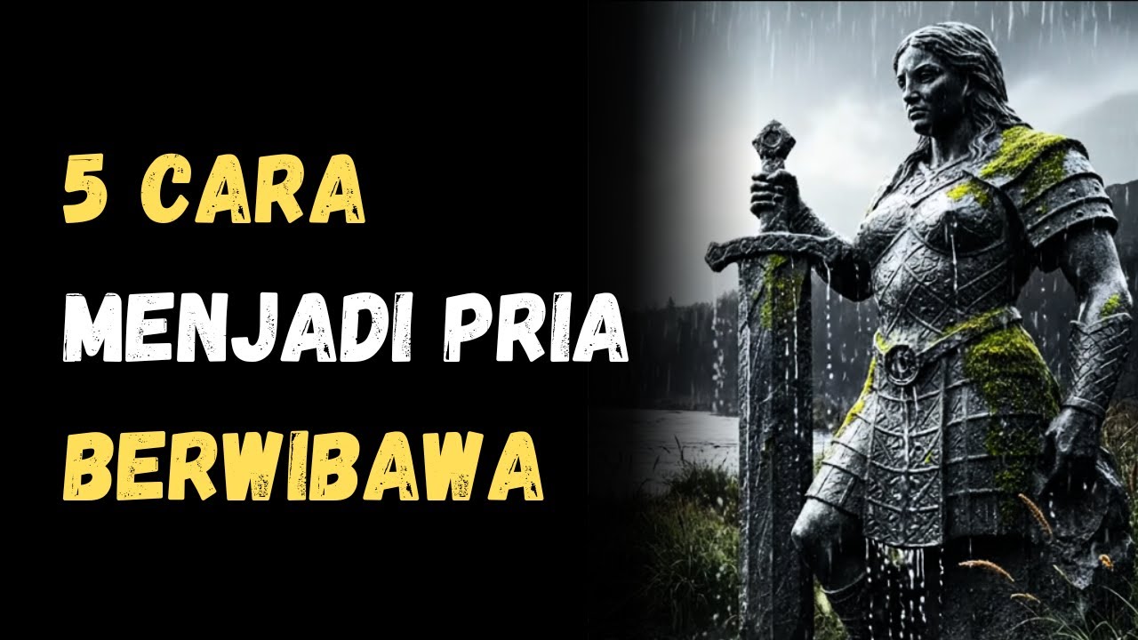 5 CARA MENJADI PRIA BERWIBAWA - YouTube