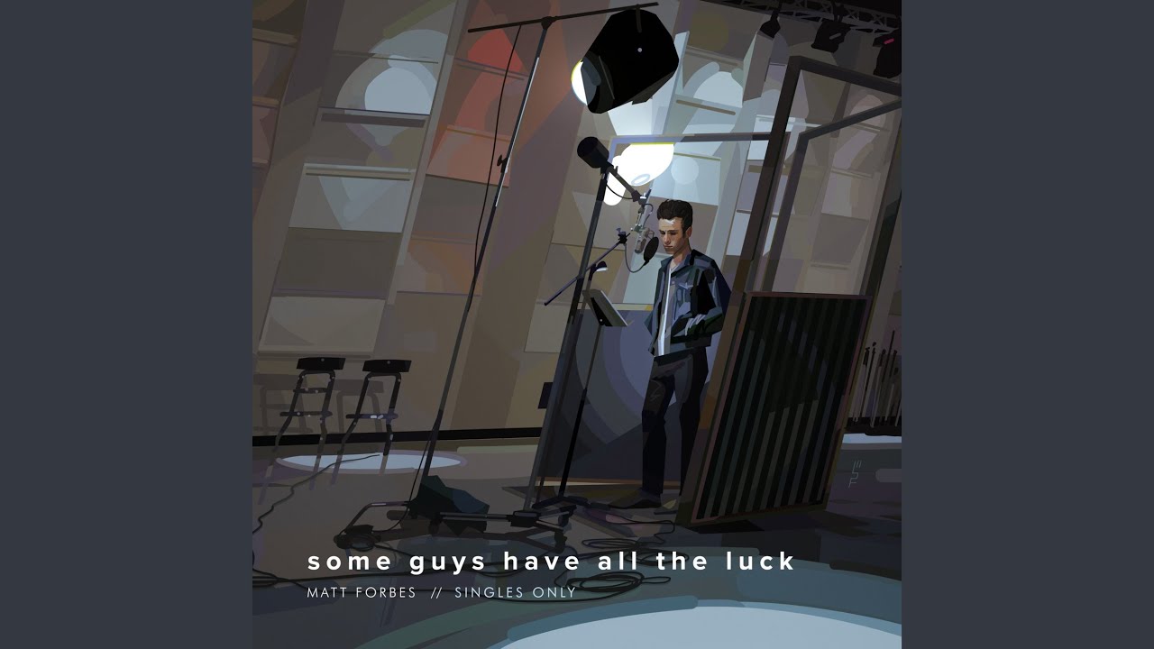 Some Guys Have All the Luck - YouTube