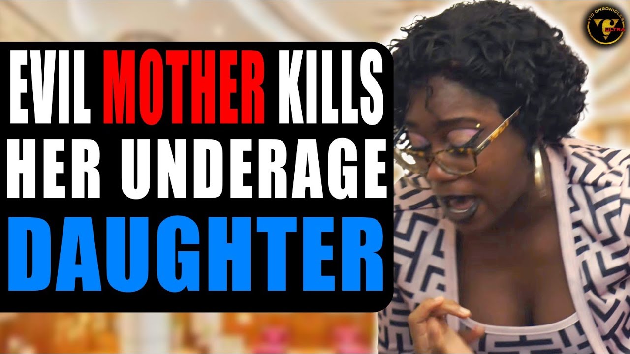 Evil Mother Kills Her Underage Daughter | Pix Ultra - YouTube