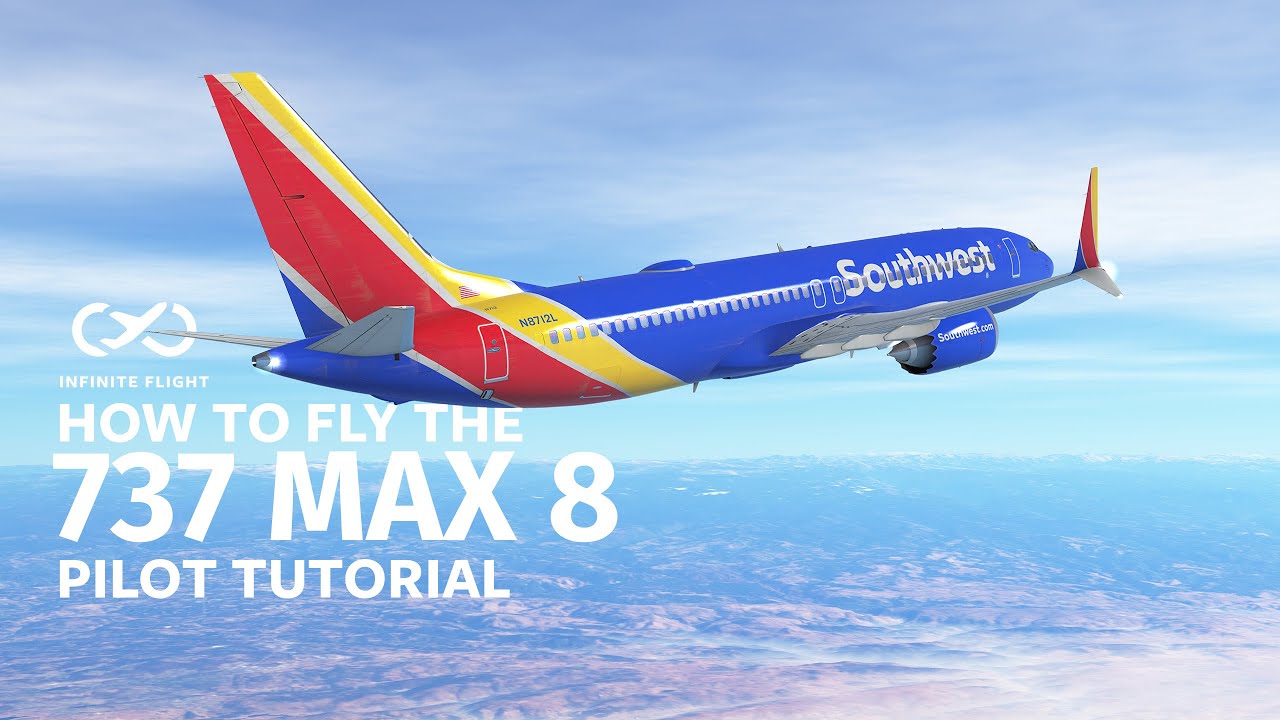 How to Fly the 737 MAX 8 - YouTube