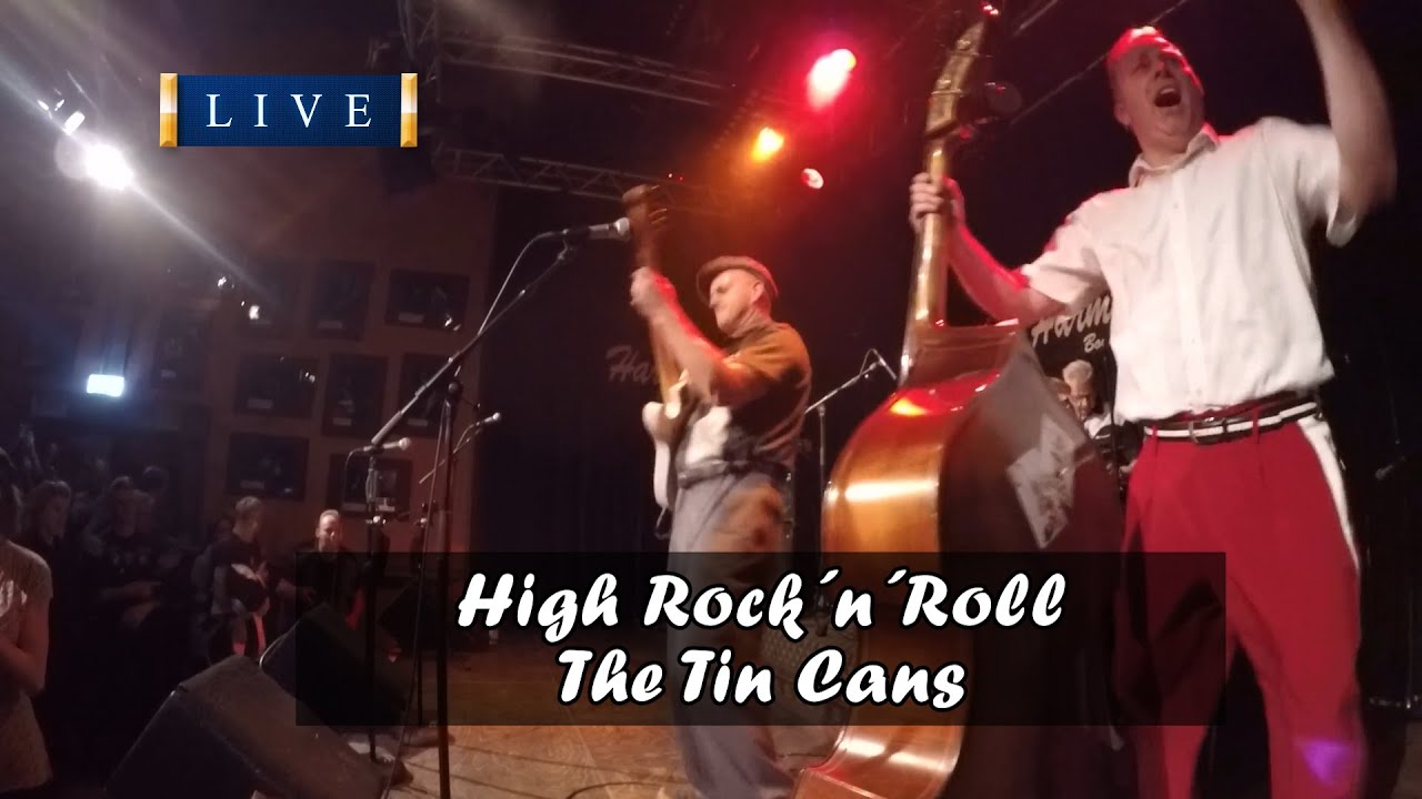 The Tin Cans - High Rock´n´Roll @Rockabilly-Konzerte - YouTube