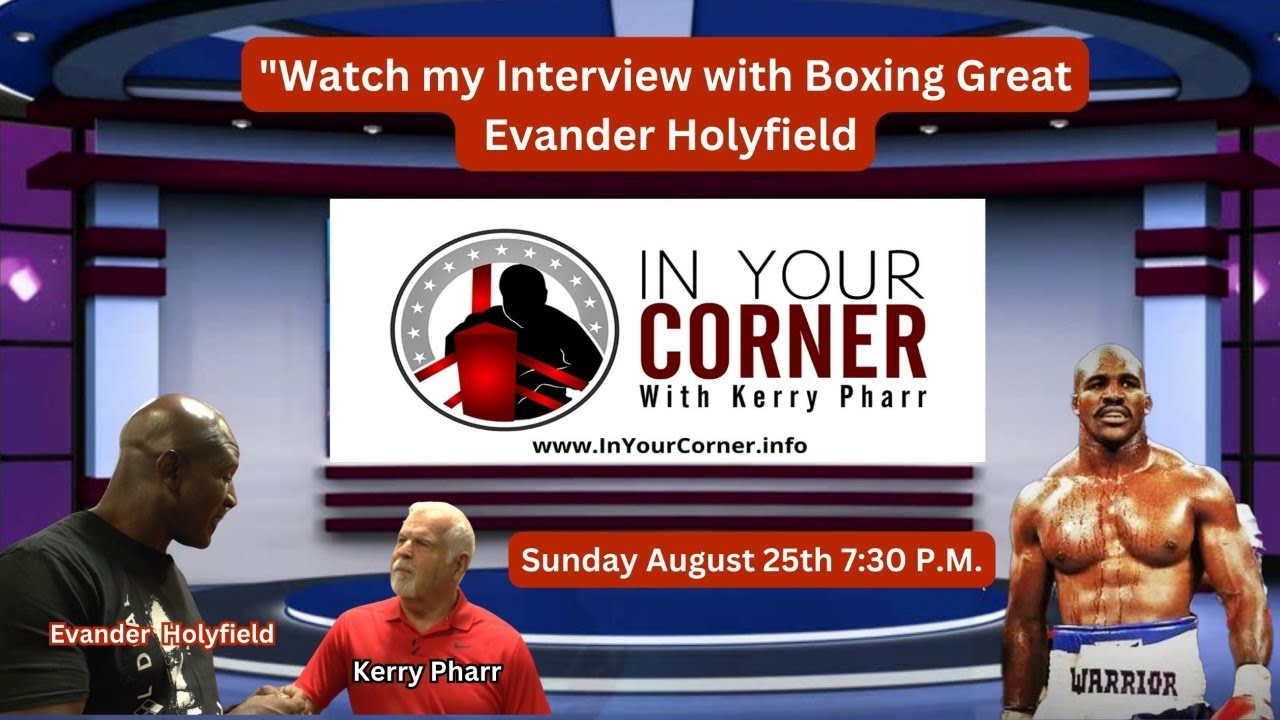 In Your Corner with Kerry Pharr: Special Guest, Evander Holyfield - YouTube