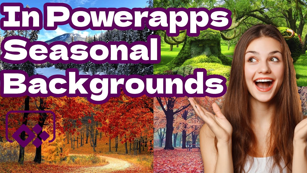 Seasonal Backgrounds in Power Apps | Power Apps for beginners - YouTube