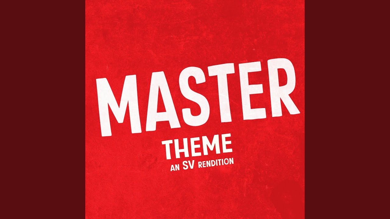 Master (JD) Theme - Reimagined (SV Rendition) - YouTube