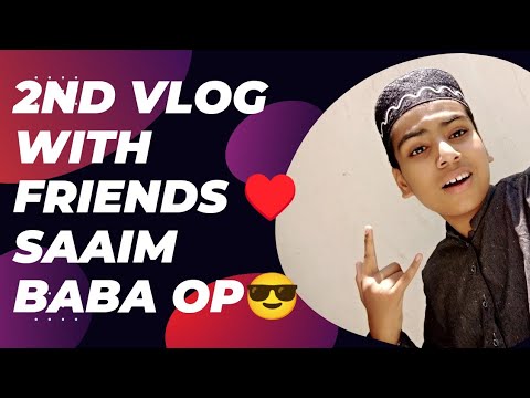 2ND VLOG ON YOUTUBE|I MEET MY FRIENDS WASIF AND ARMAN AFTER TWO YEARS ...
