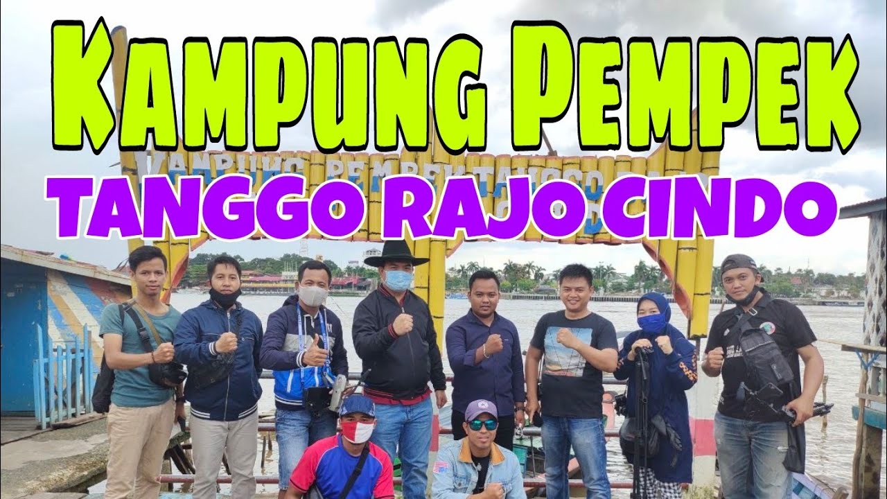 KAMPUNG PEMPEK TANGGO RAJO CINDO - YouTube