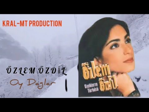 Özlem Özdil - oy dağlar