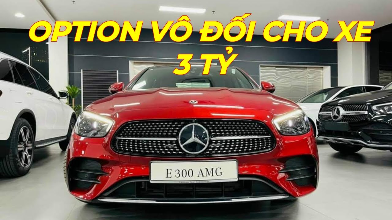 Xe Mẹc E300 AMG | Giá Xe Mercedes E300 AMG 2022 2023 Lăn Bánh Bao Nhiêu ...