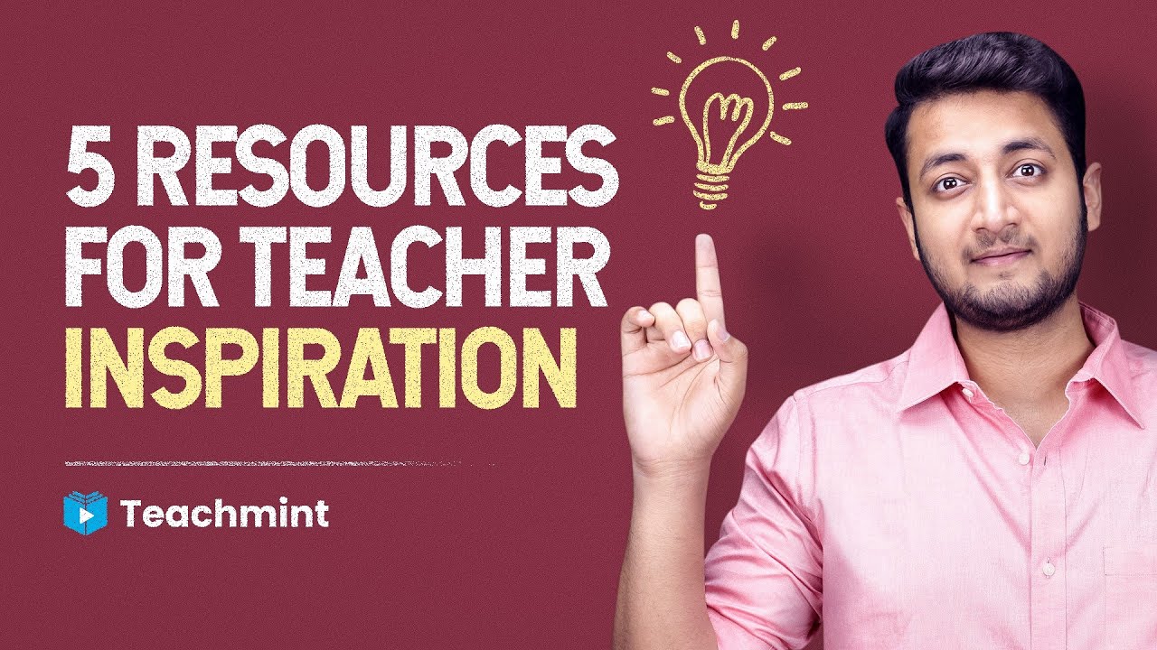 How To Get Inspired Inspiration Sources For Teachers Teachmint How To Get Inspired Inspiration Sources For Teachers Teachmint