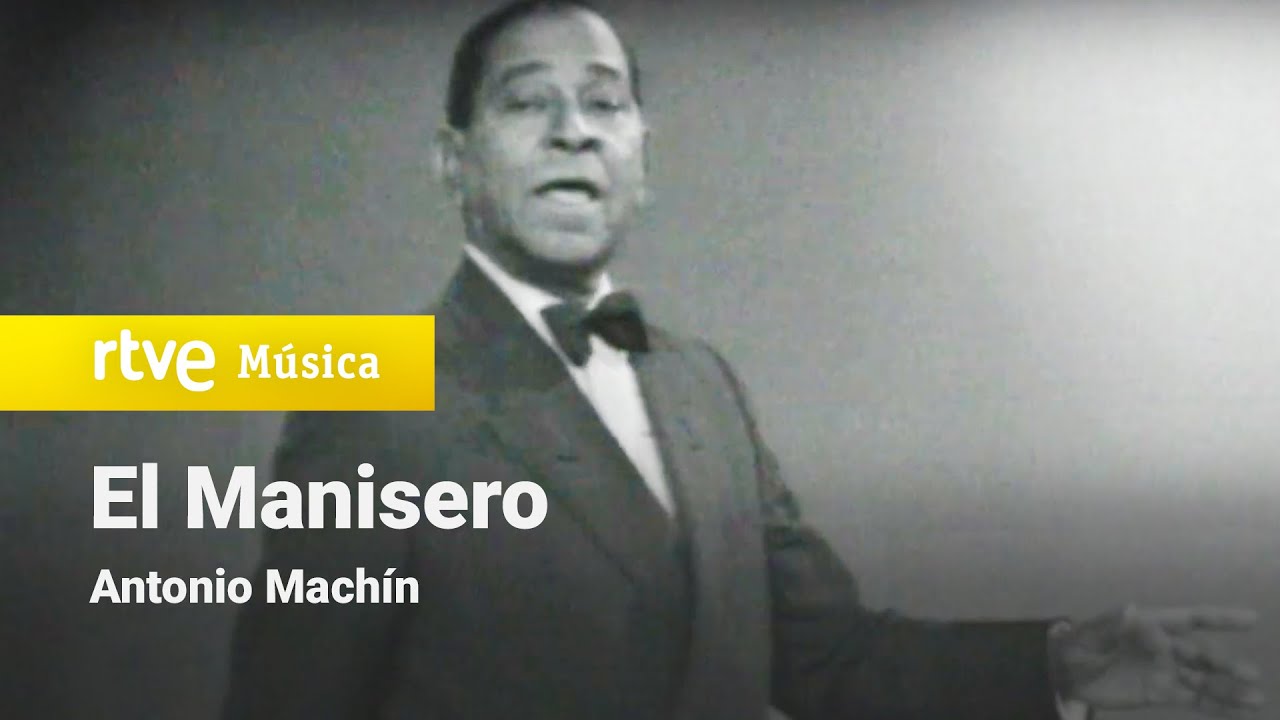 Antonio Machín – “El Manisero” - YouTube
