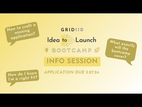 Idea to Launch 2024 🚀 Bootcamp Info Session