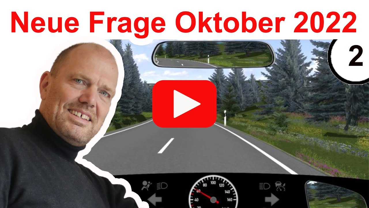 Theorieprüfung Neue Frage für Oktober 2022 - Führerschein - Fahrschule ...