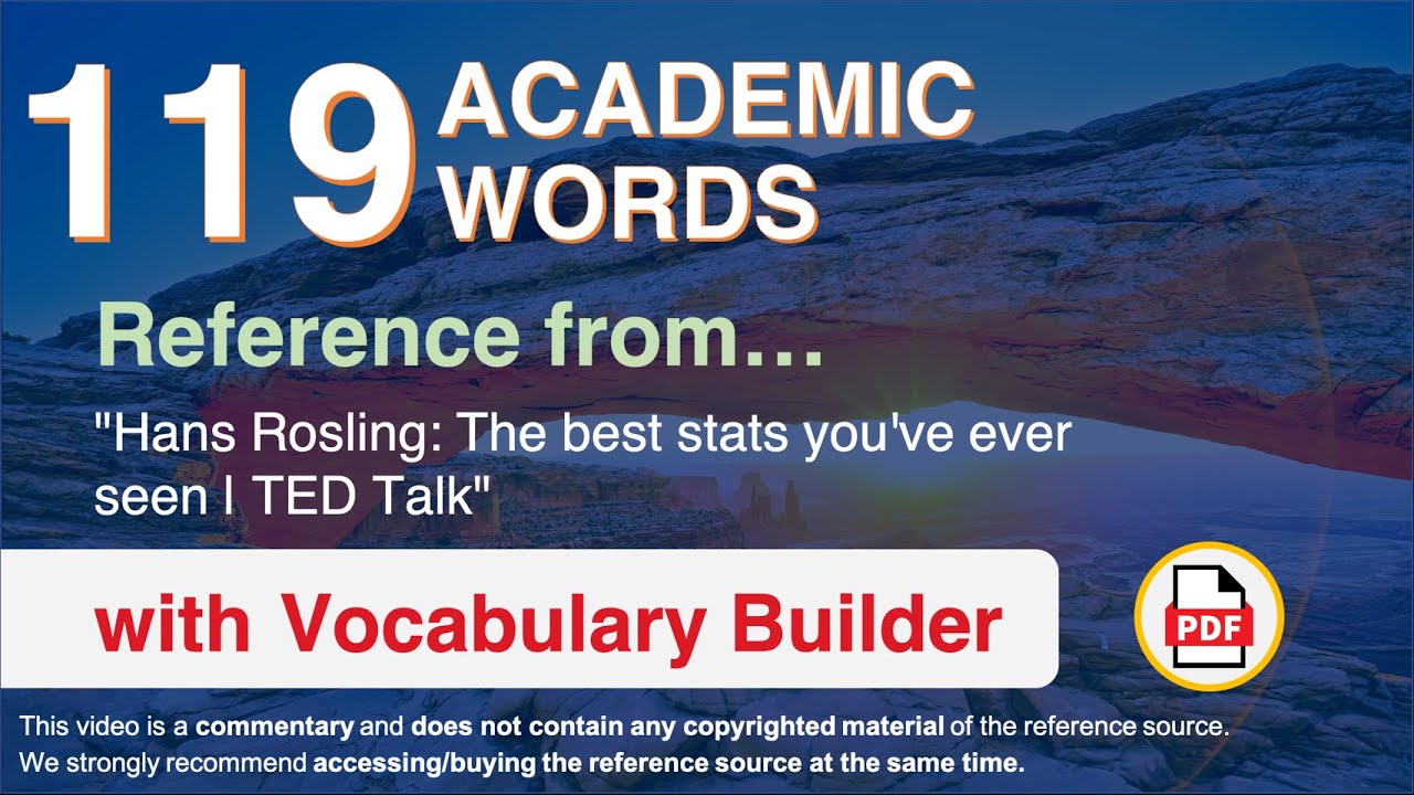119 Academic Words Ref from "Hans Rosling: The best stats you've ever ...