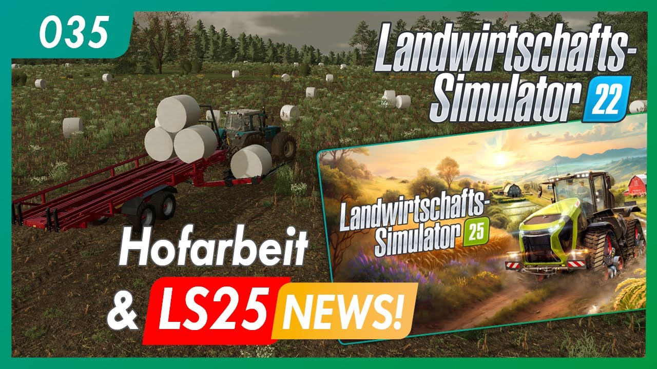 LS22 | 035 - Ellerbach | Der Landwirtschafts-Simulator 25 kommt! LS25 News | gameplay german ...