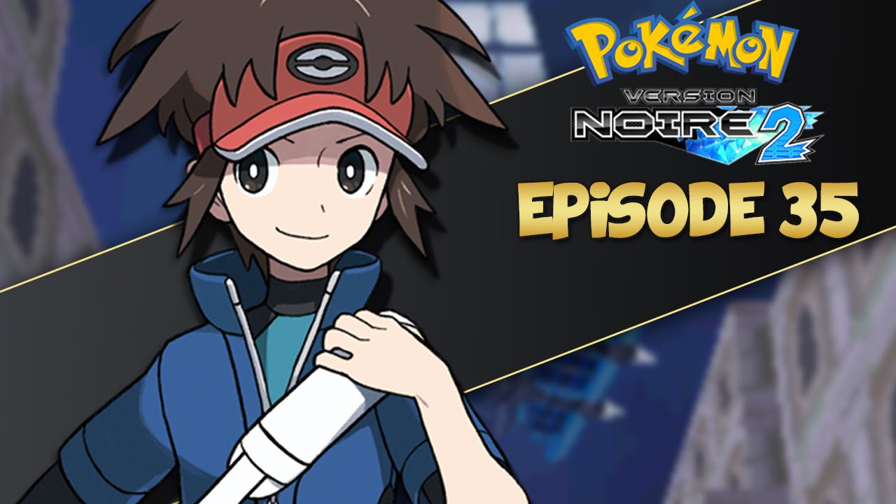 Pokémon Version Noire 2 #35 : LA FRÉGATE PLASMA - YouTube