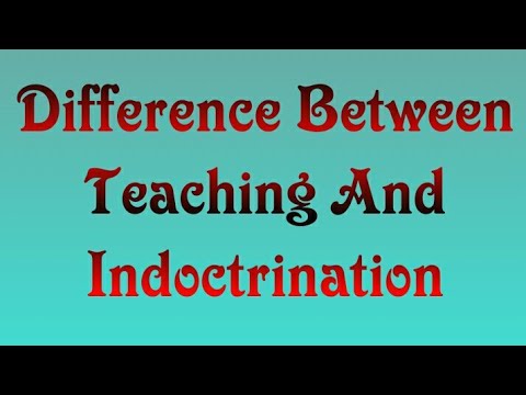 Difference between teaching and indoctrination - YouTube