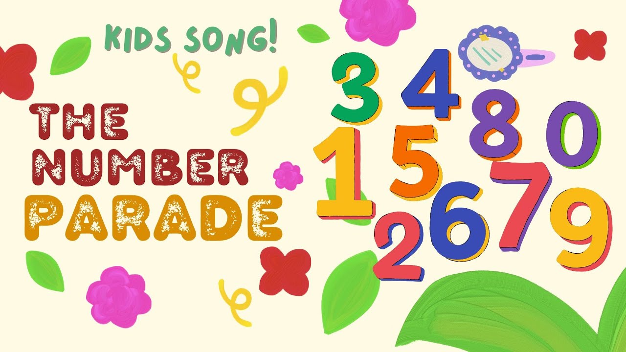 The Number Parade | Kids Songs and Nursery Rhymes - YouTube