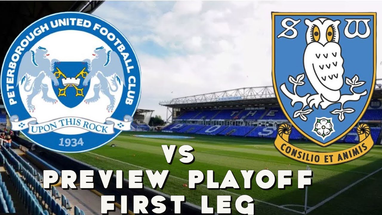 Peterborough United F C Vs Sheffield Wednesday F C First Leg Playoff ...