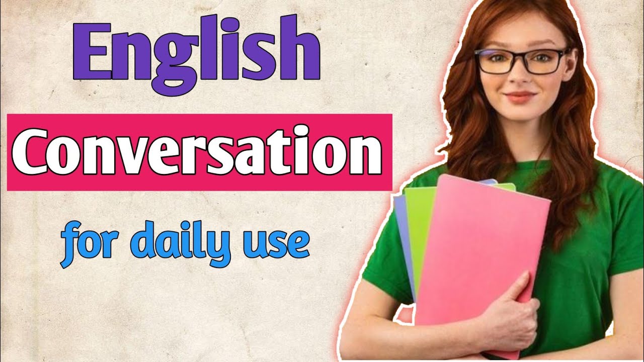 how to speak english(49): english conversation for daily use and ...