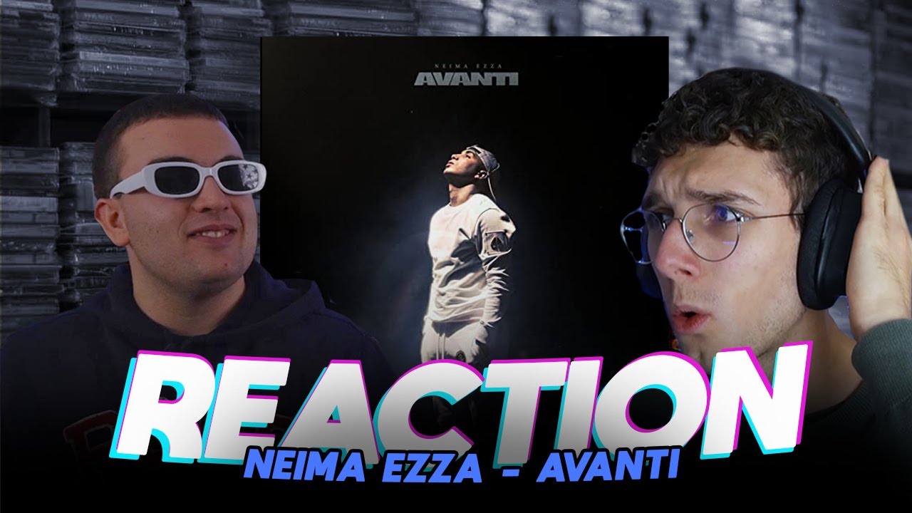 Reaction ad AVANTI di Neima Ezza (nuovo pezzo) - YouTube