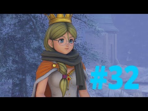 [LET'S PLAY] Dragon Quest XI - Queen Frysabel - Part 32 (No Commentary ...