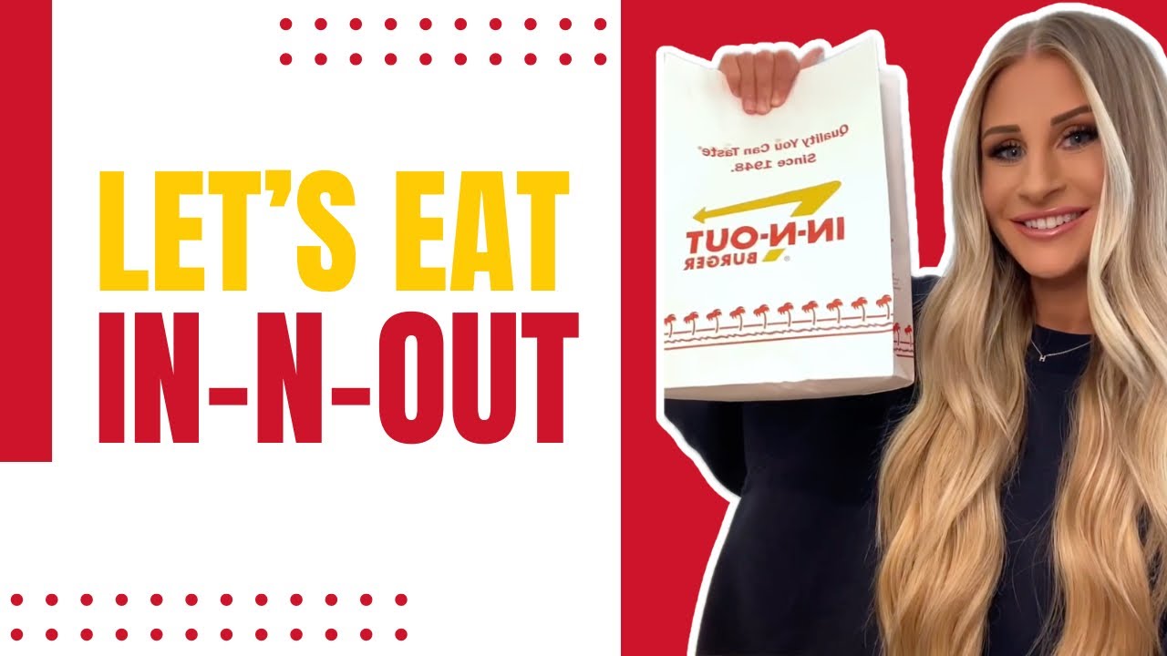 Let’s Eat My Favorite Order from In-N-Out! - YouTube