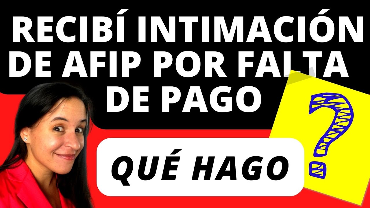 AFIP intimación MONOTRIBUTO 👉 ¿Qué puede pasar? + Tutorial plan de pagos - YouTube