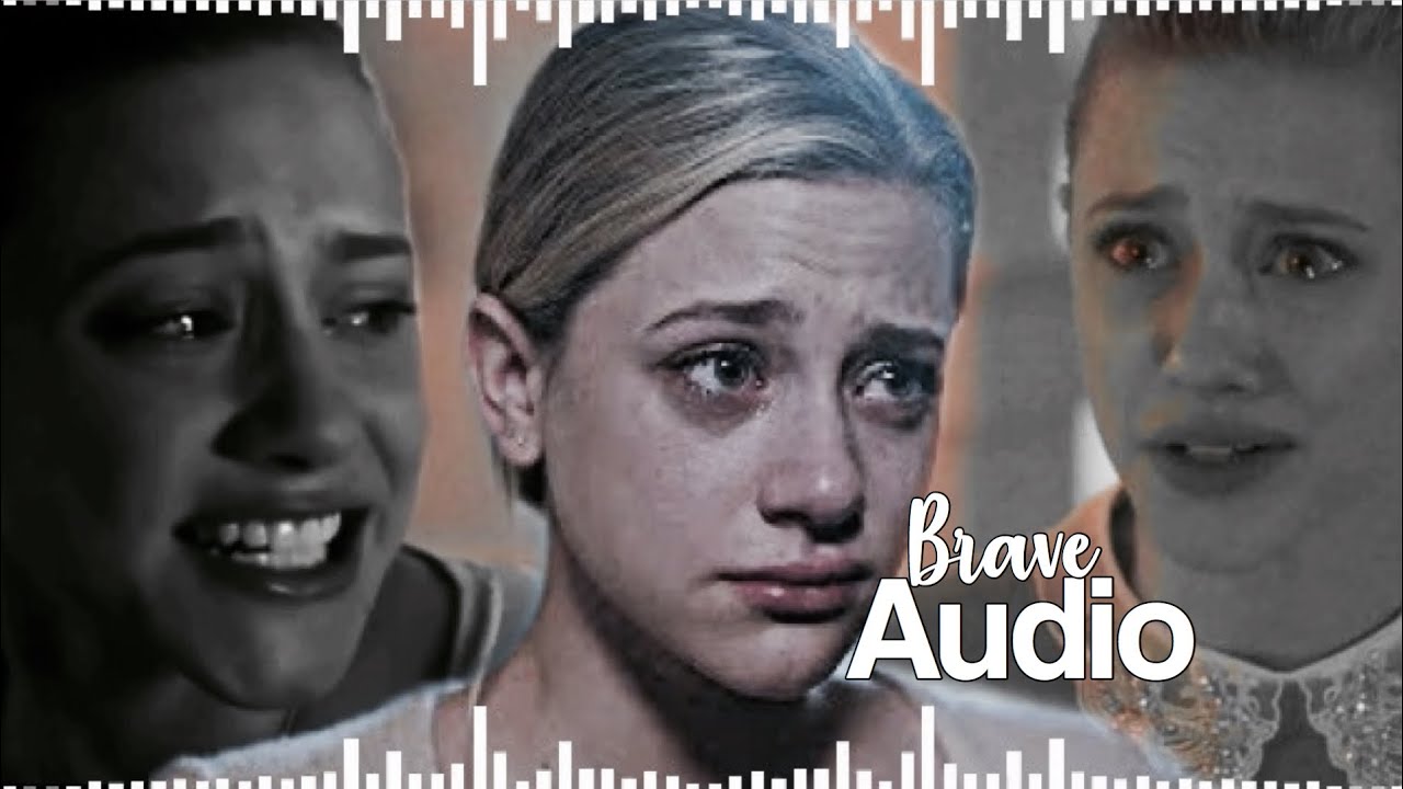 Brave- Riley Pearce edit Audio! - YouTube