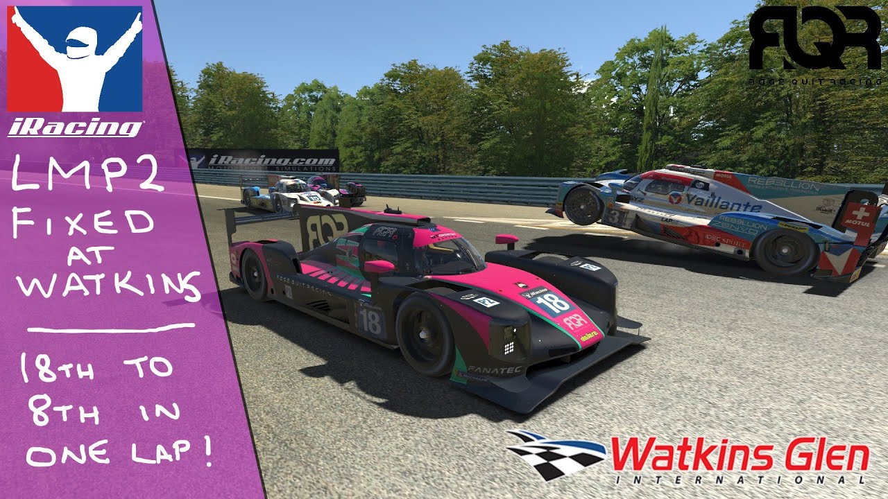 iRacing | LMP2 Fixed at Watkins Glen - 18th to 8th in one lap! - YouTube