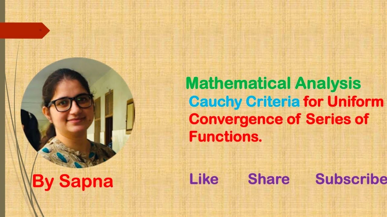 Cauchy Criteria for Uniform Convergence of Series | by Sapna ...