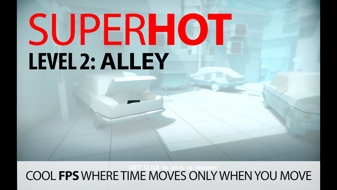 SuperHOT - Level 2: Dark Alley - Walkthrough - YouTube
