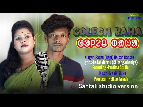 LAFANG DAR  RE GULACH BAHa //SANTALI STUDIO VARSION2025-26//SAGEN(BAPI)& HELKAO HANSDA 