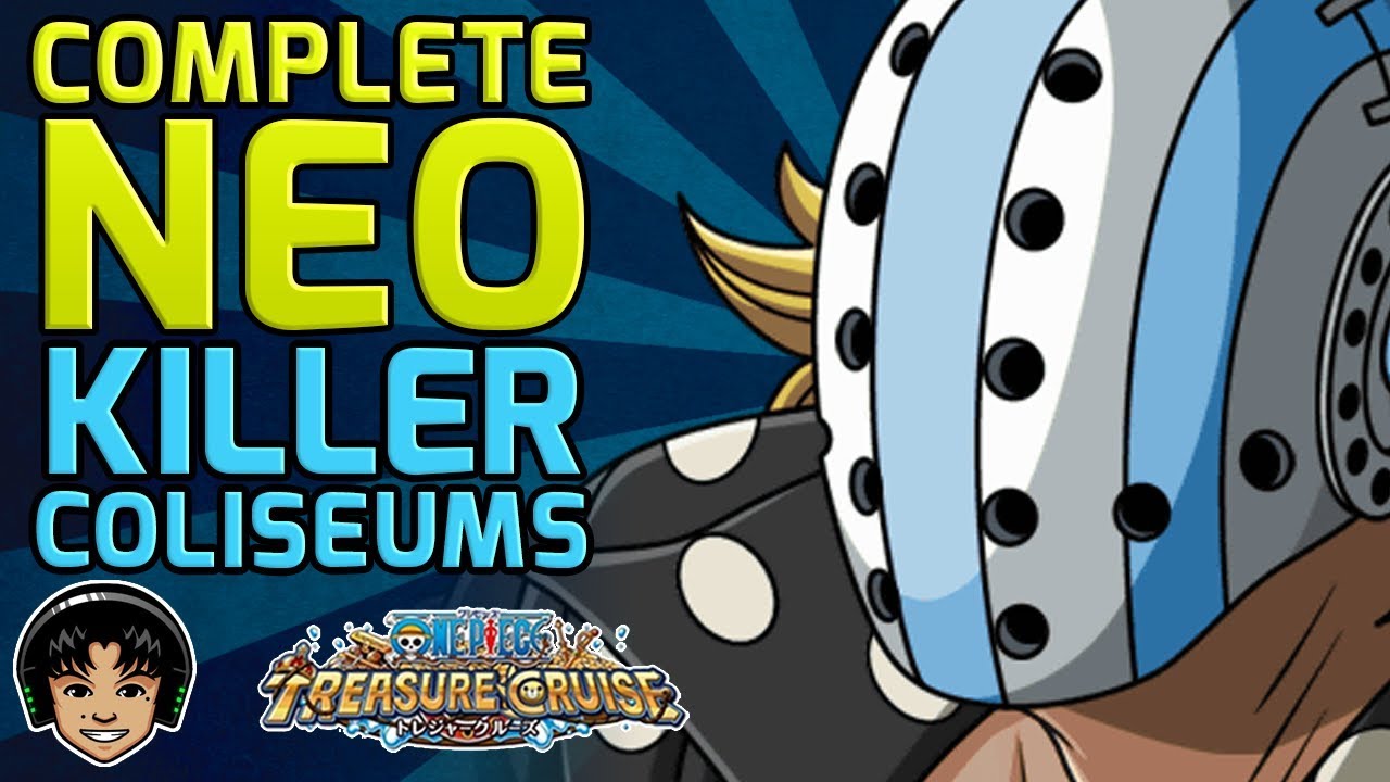 Walkthrough for All Neo Killer Coliseum Stages! [One Piece Treasure ...