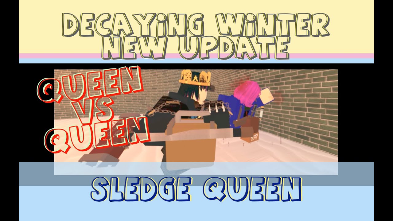 Decaying Winter New Update 2022 | Sledge Queen | Roblox - YouTube