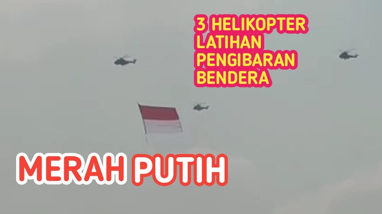 Helikopter TNI AU Latihan Terbangkan Bendera Merah Putih🇮🇩 - YouTube