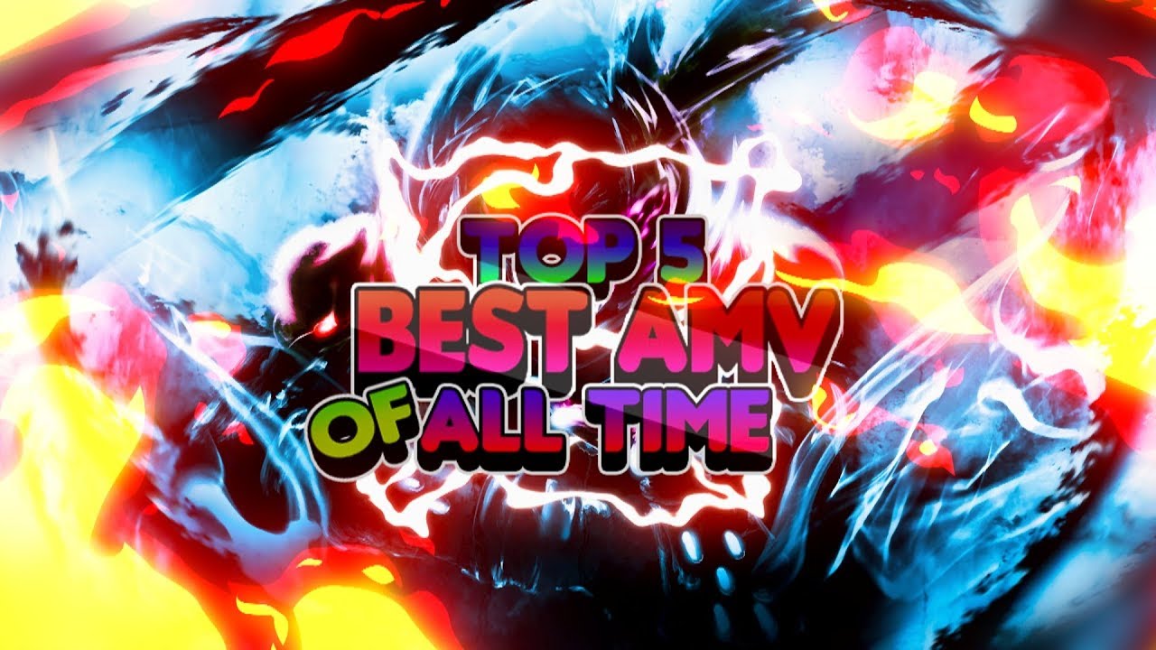 TOP 5 BEST AMV OF ALL TIME !😍 - YouTube