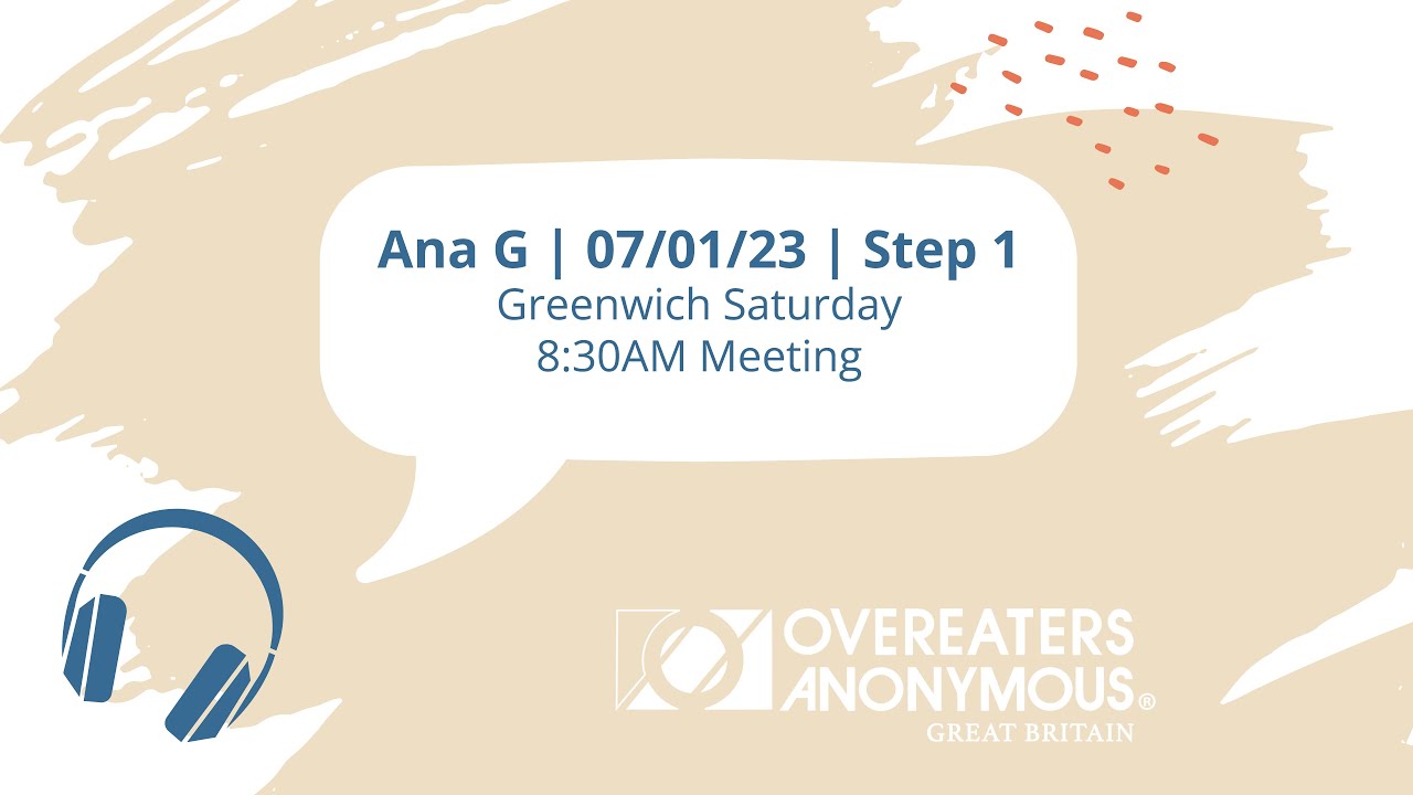 Ana G | 07/01/23 | Step 1 | Greenwich Saturday 8:30AM Meeting - YouTube