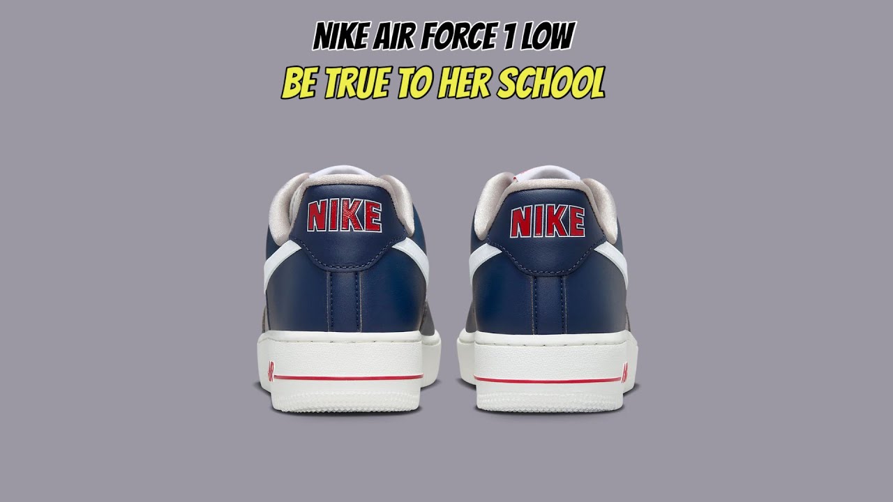Nike Air Force 1 Low Be True To Her School - YouTube