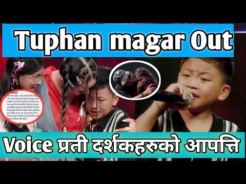 Tuphan magar आउट भयो अब voice हेर्दिन भन्दै आक्रोशमा दर्शकहरु/आखिर किन आउट भयो त?#tuphan - YouTube
