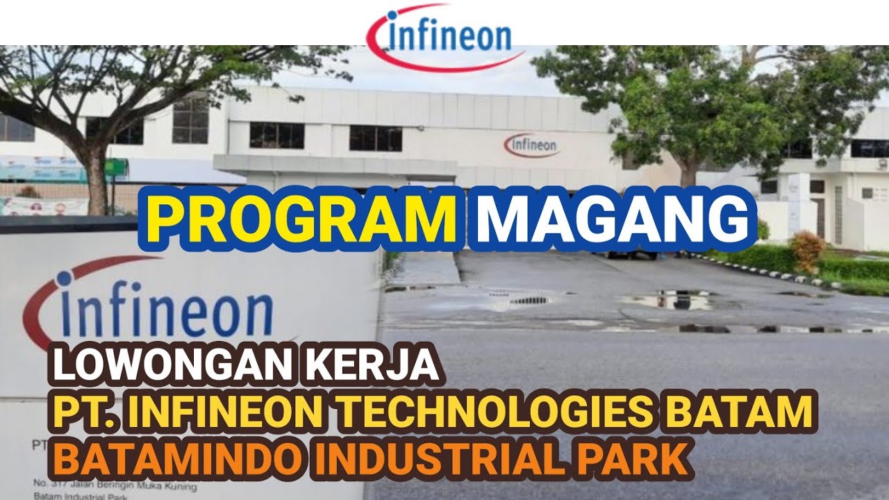 PT Infineon Technologies Batam Info Lowongan Kerja Batam hari ini - YouTube