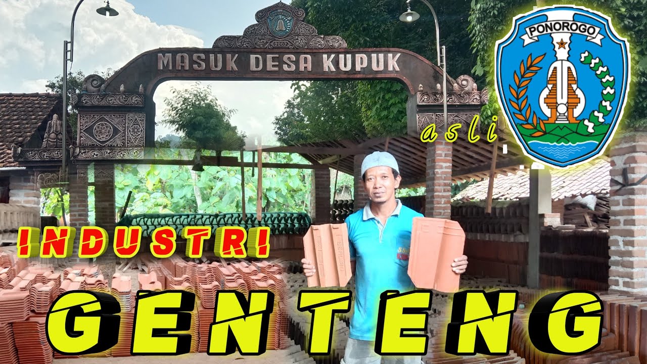 PABRIK GENTENG - Desa Kupuk Ponorogo - YouTube