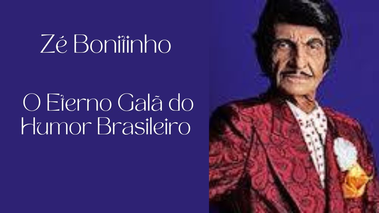 Zé Bonitinho: O Eterno Galã do Humor Brasileiro - YouTube