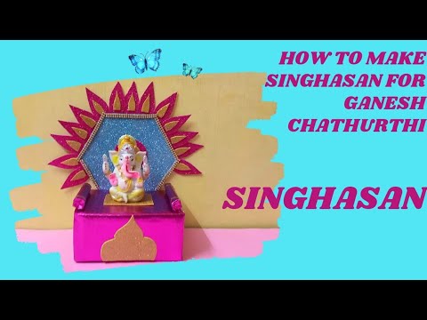 how to make Singhasan/ Ganesha Singhasan/Ganapati singhasan/singhasan ...